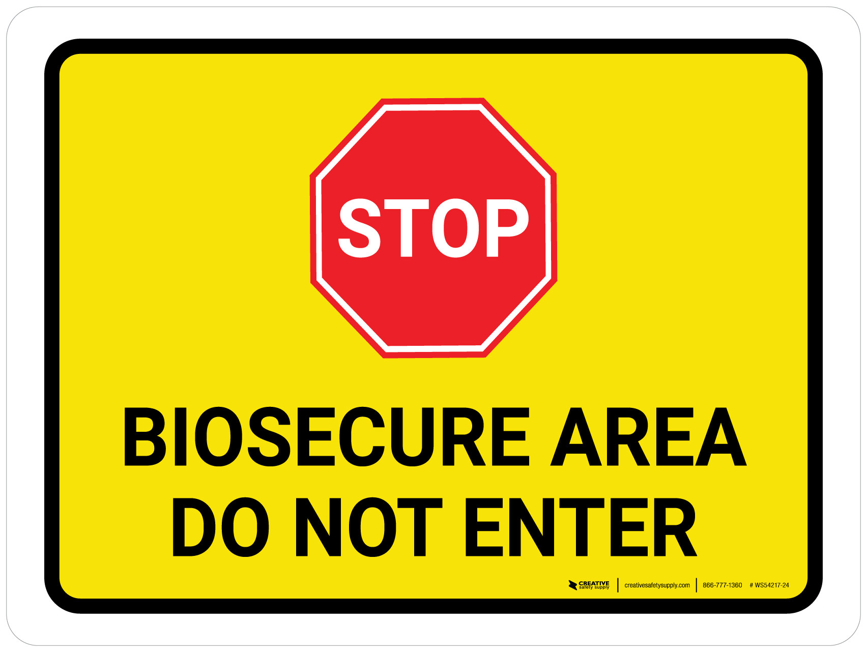 Stop: Bio Secure Area - Do Not Enter Yellow Landscape - Wall Sign