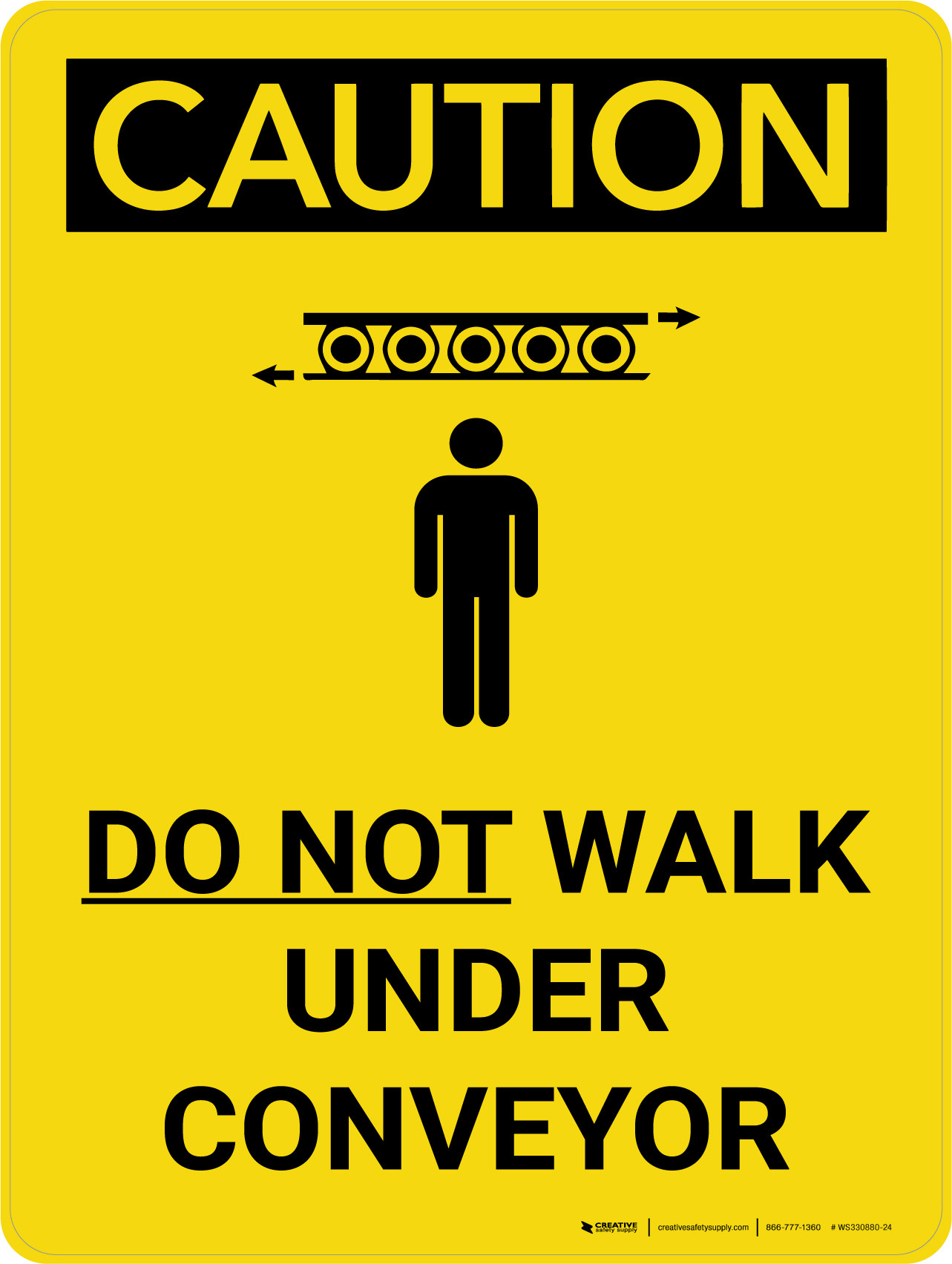 Caution: Do Not Walk Under Conveyor Portrait With Icon - Wall Sign
