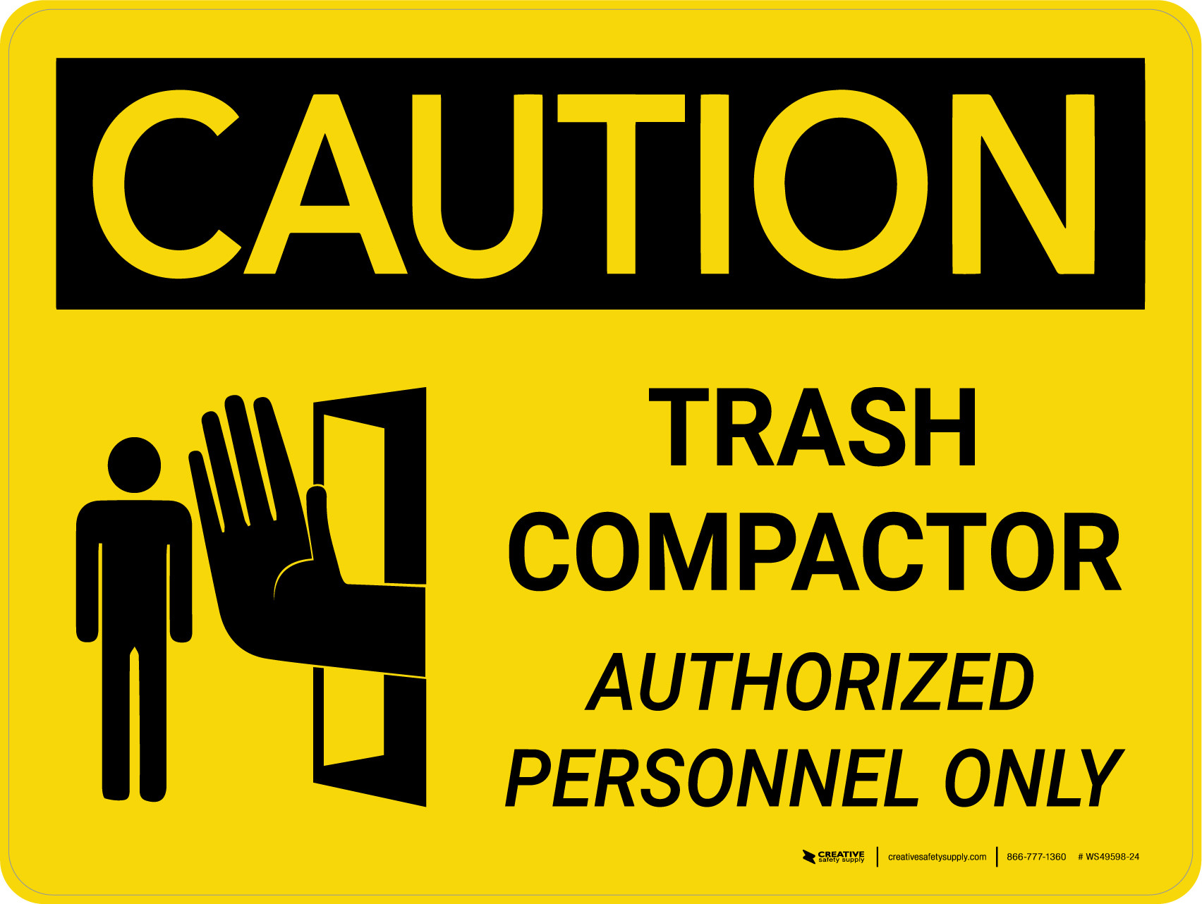 Caution: Trash Compactor Authorized Personnel Only Landscape With Icon ...