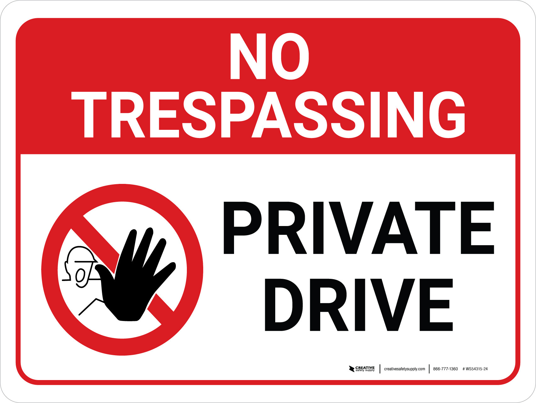 No Trespassing: Private Drive Landscape with Graphic - Wall Sign