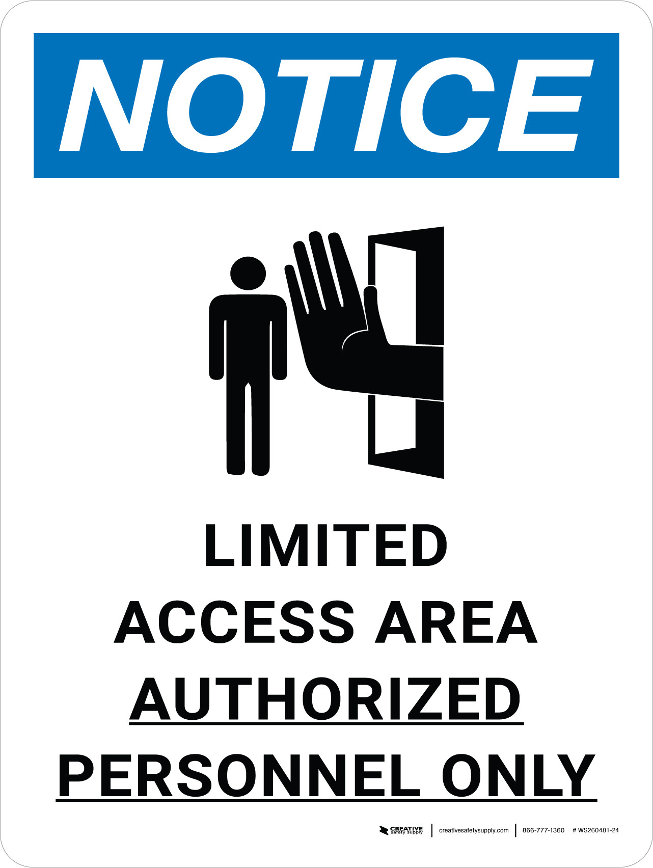 Notice: Limited Access Area - Authorized Personnel Only Portrait with ...