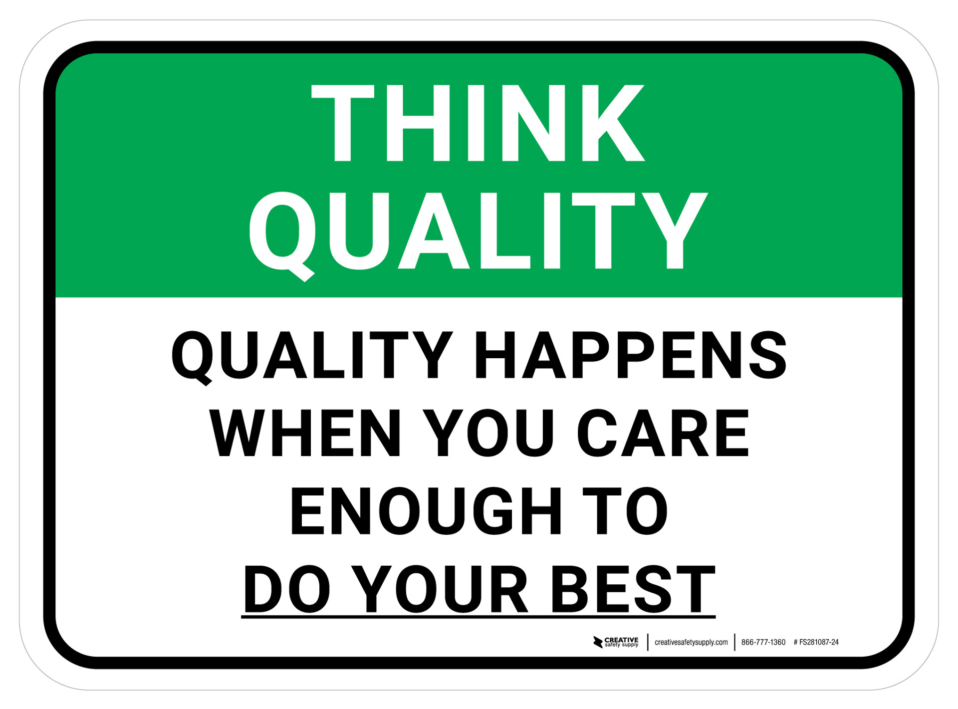 Think Quality: Quality Happens When You Care Enough To Do Your Best ...