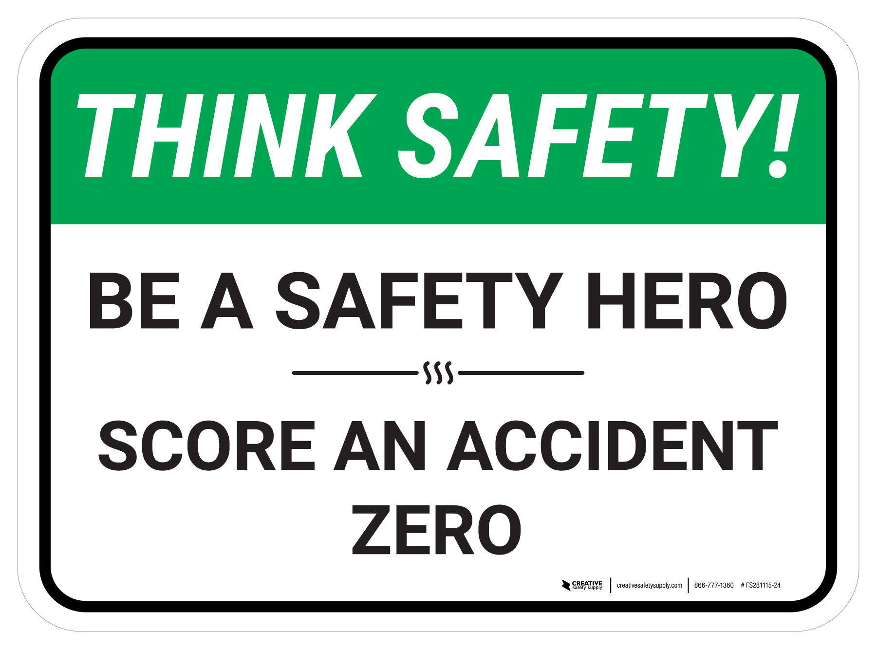 Think Safety: Be A Safety Hero Score An Accident Zero Rectangle - Floor ...