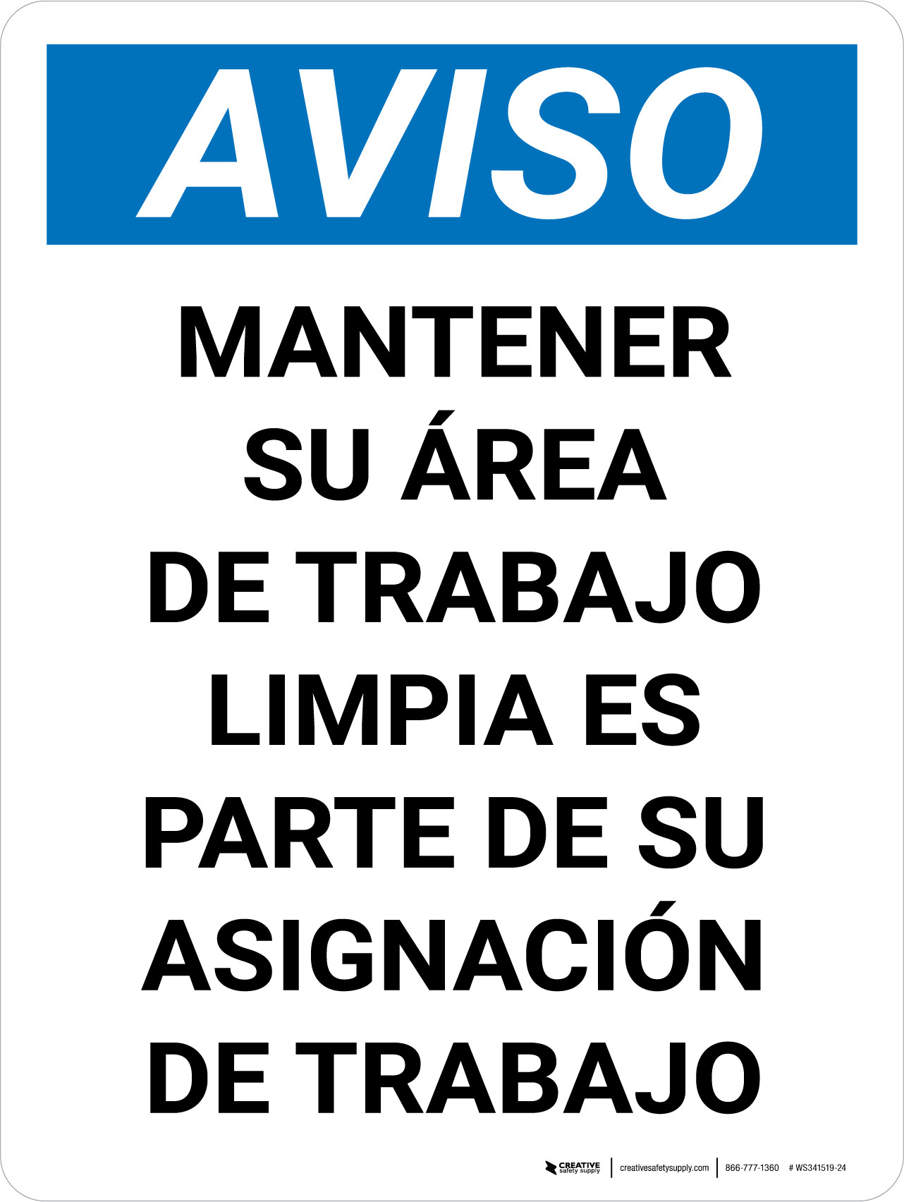 Aviso - Mantener su Área de Trabajo Limpia es Parte de su Tarea ...