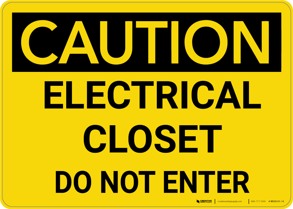 Caution: Electrical Closet Do Not Enter - Wall Sign