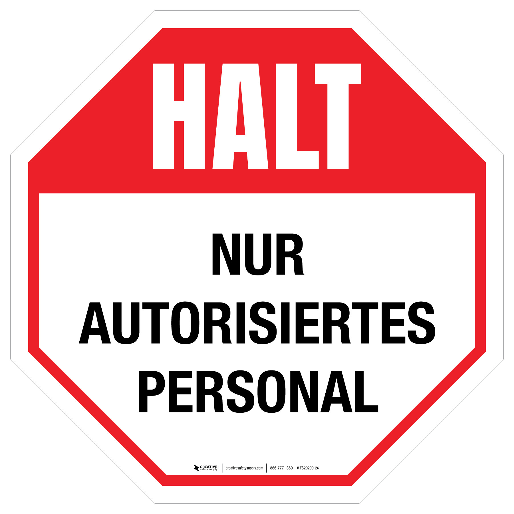 Halt Nur autorisiertes Personal (Stop Authorized Personnel Only) German ...