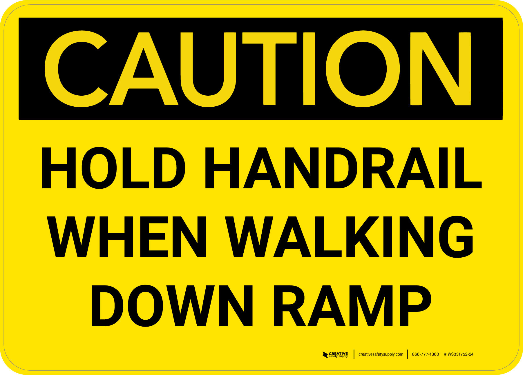 Caution: Hold Handrail When Walking Down Ramp Landscape - Wall Sign