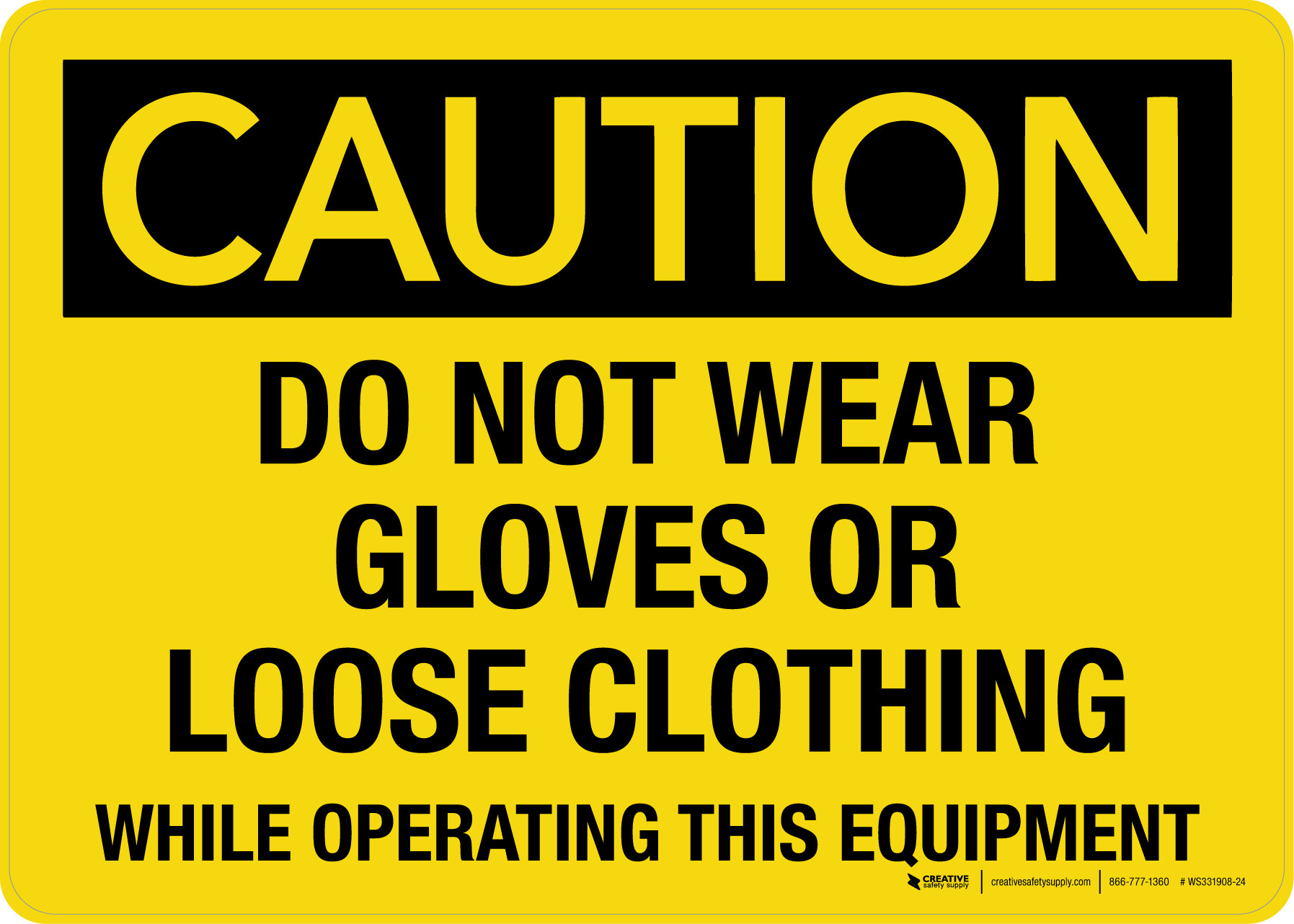 Caution: Do Not Wear Gloves Or Loose Clothing While Operating This ...