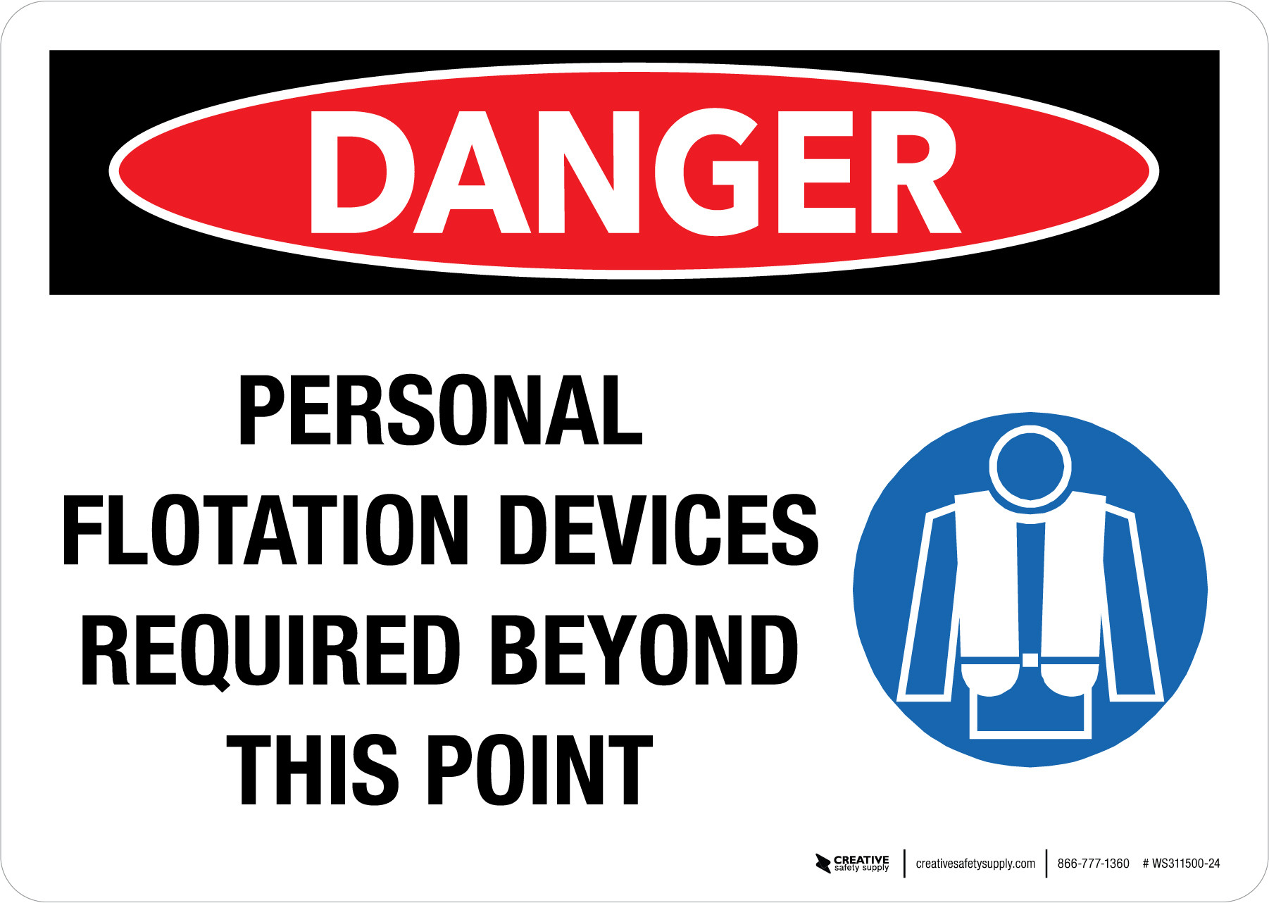 Danger: Personal Flotation Devices Required Beyond this Point Landscape ...