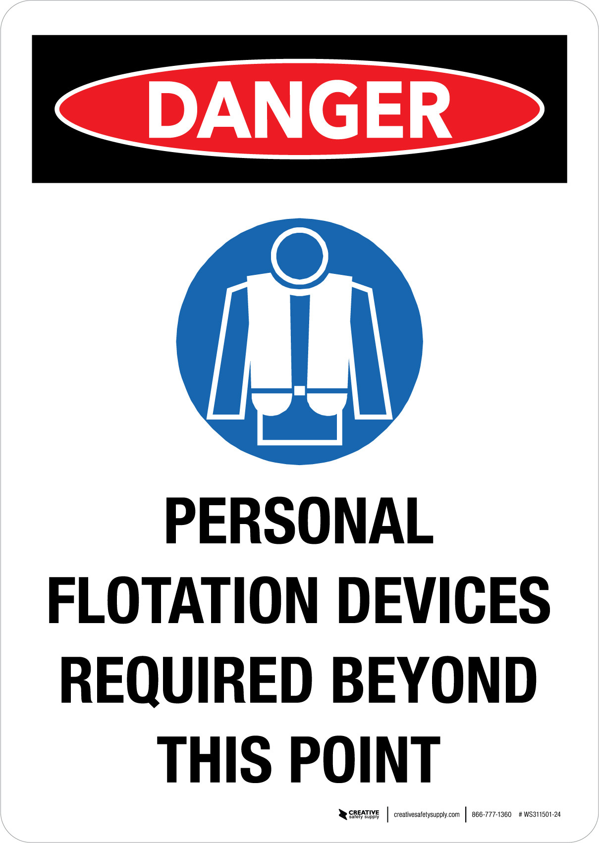 Danger: Personal Flotation Devices Required Beyond this Point Portrait ...