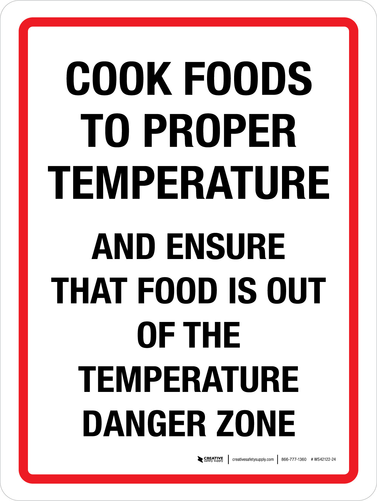 Cook Foods To Proper Temperature And Ensure That Food Is Out Of The ...