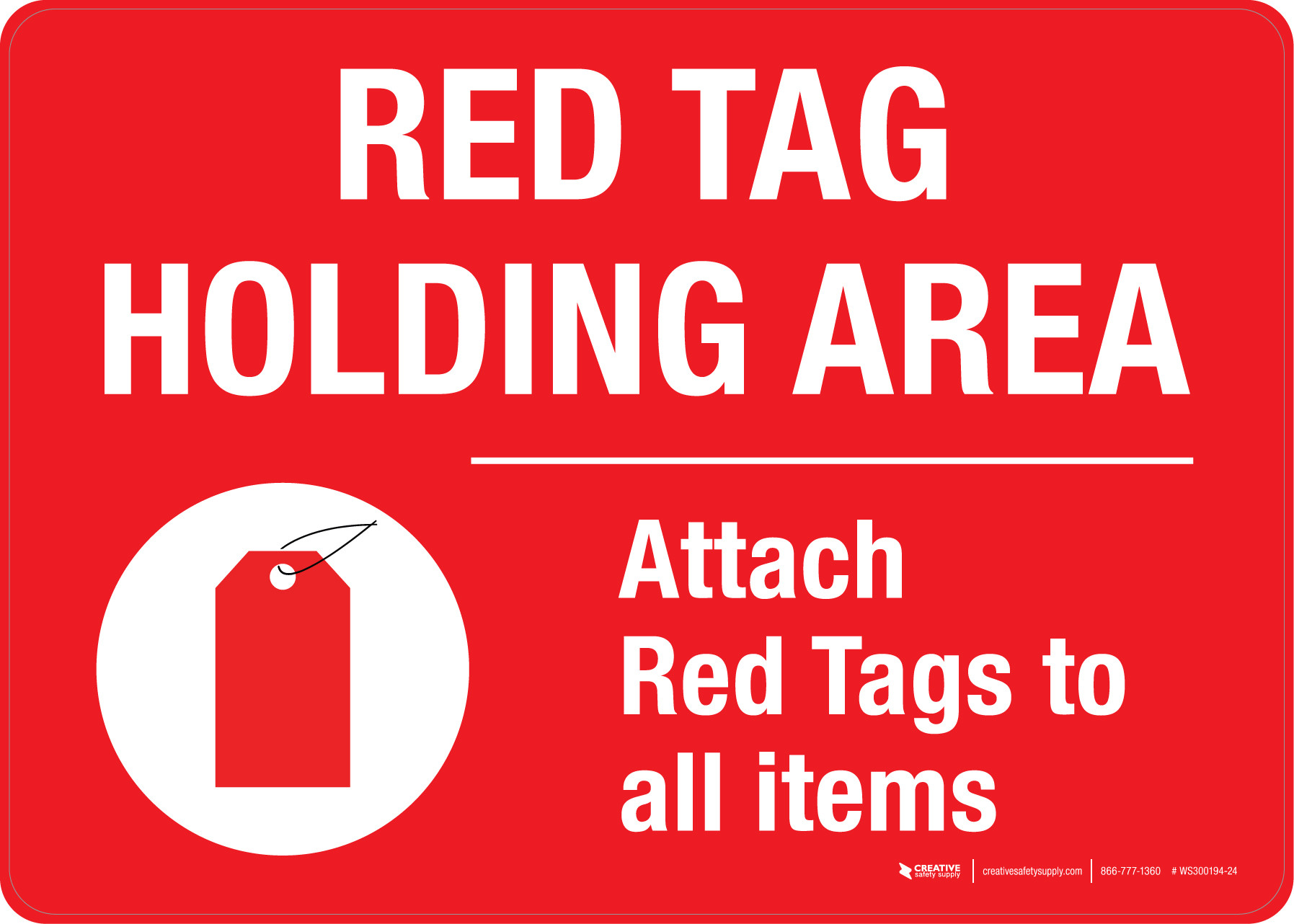 5S Red Tag Holding Area - Attach Red Tags - Landscape Wall Sign
