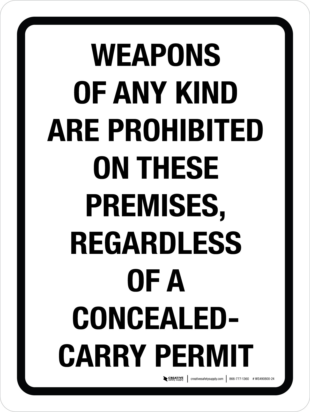 Weapons Of Any Kind Are Prohibited On These Premises Regardless Of ...