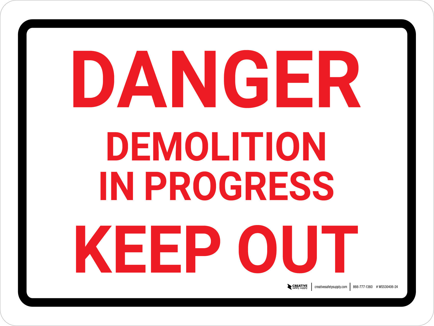 Danger: Demolition In Progress - Keep Out Landscape - Wall Sign
