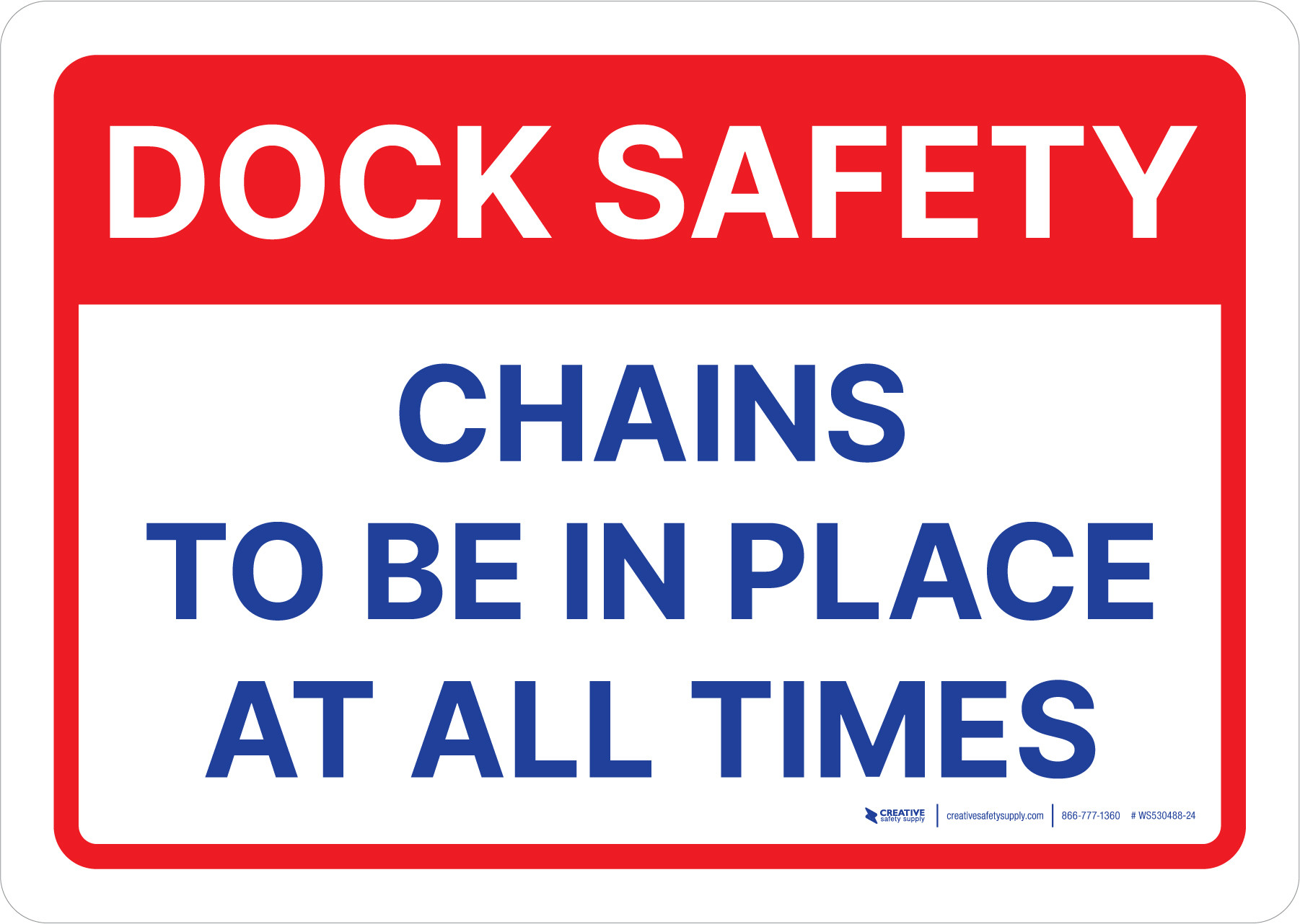 Dock Safety - Chains To Be In Place At All Times Landscape - Wall Sign