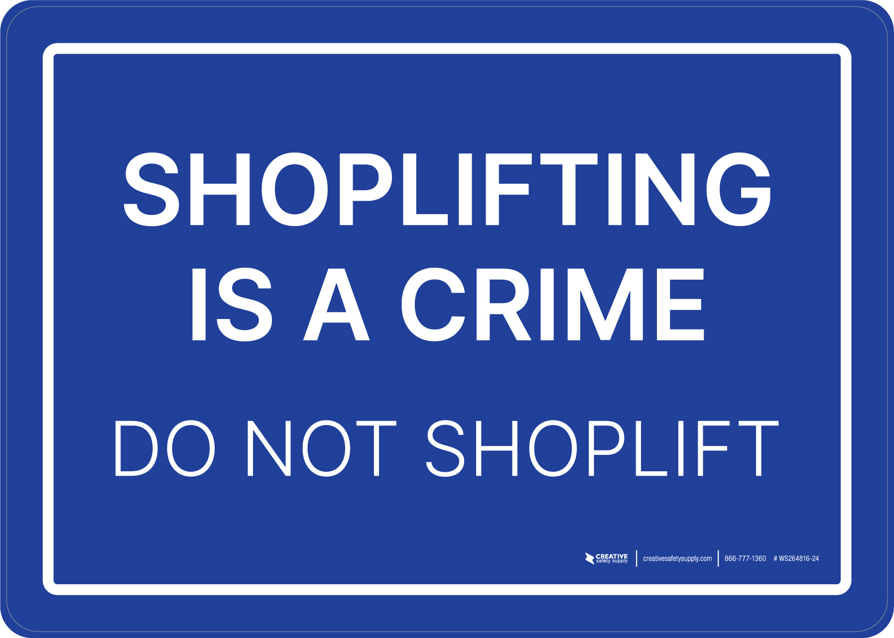 Shoplifting Is A Crime Do Not Shoplift Landscape - Wall Sign