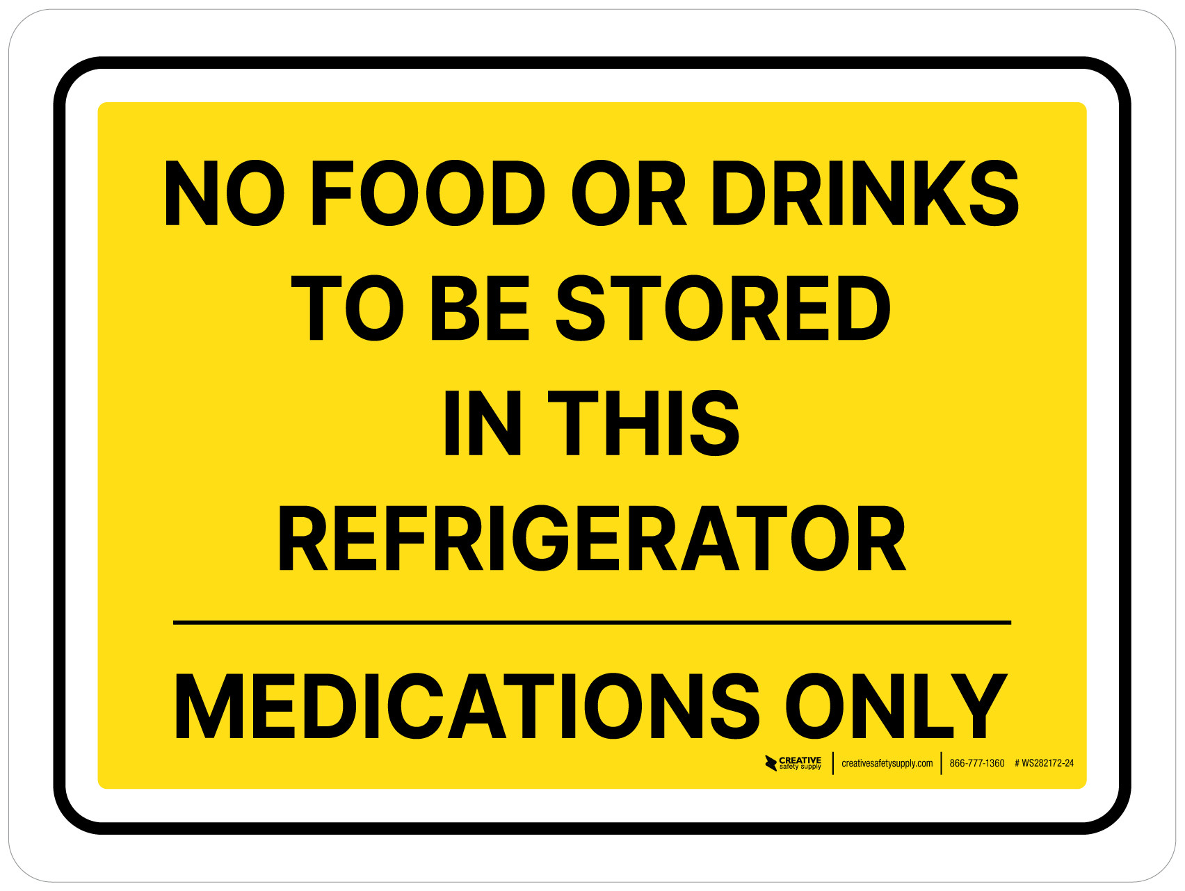 No Food Or Drinks To Be Stored In This Refrigerator - Medications Only ...