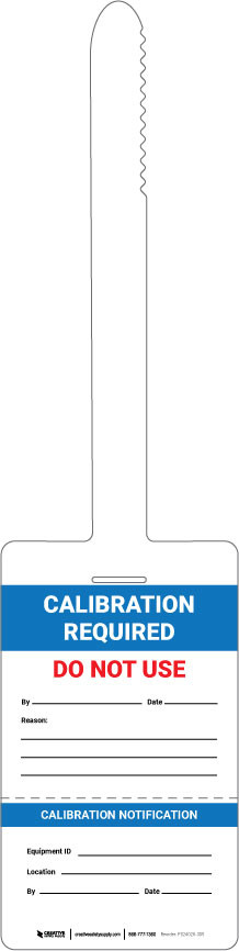 Calibration Required Do Not Use - Self-Locking Tear-Off Tag