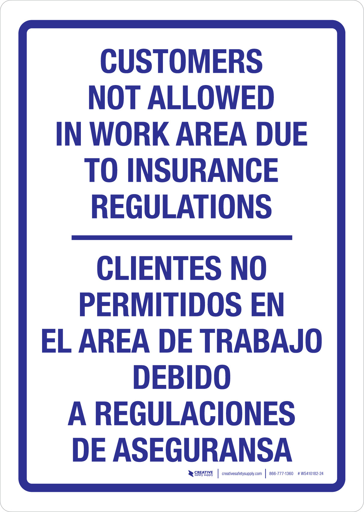 Customers Not Allowed In Work Area Due To Insurance Regulations ...
