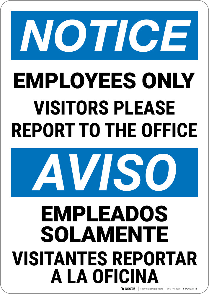 Notice: Employees Only Visitors Please Report Bilingual Spanish - Wall Sign