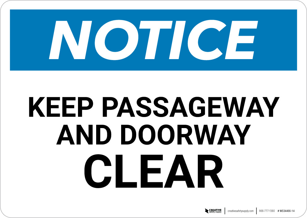 Notice: Keep Passageway And Doorway Clear - Wall Sign | Creative Safety ...