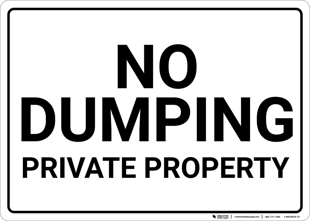 No Dumping Private Property Black and White Landscape - Wall Sign