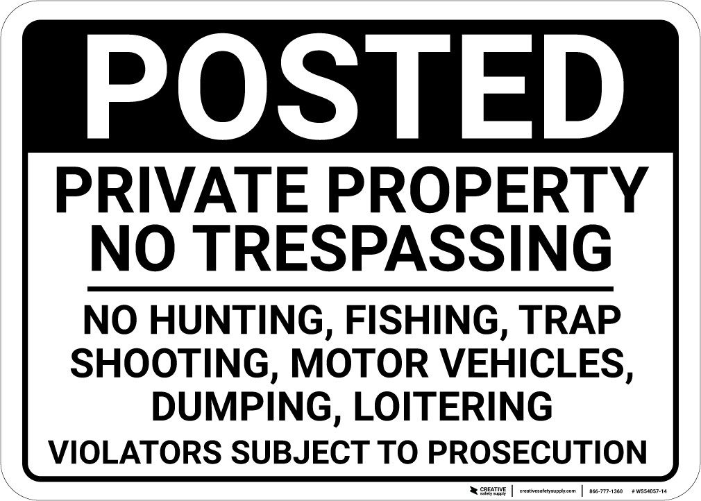 Posted Private Property No Trespassing Violators Subject To Prosecution ...