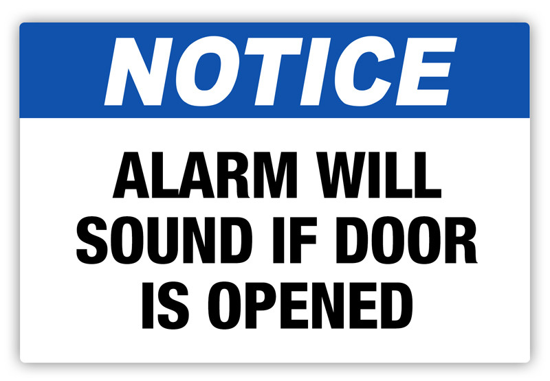 Notice - Alarm Will Sound Label | Creative Safety Supply