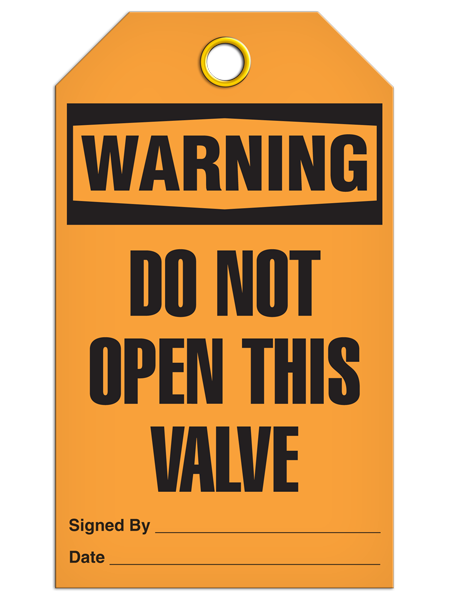 Warning Open Valve Tags