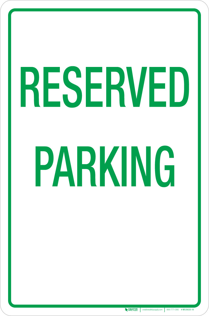 Reserved Parking - Aluminum Sign | Creative Safety Supply