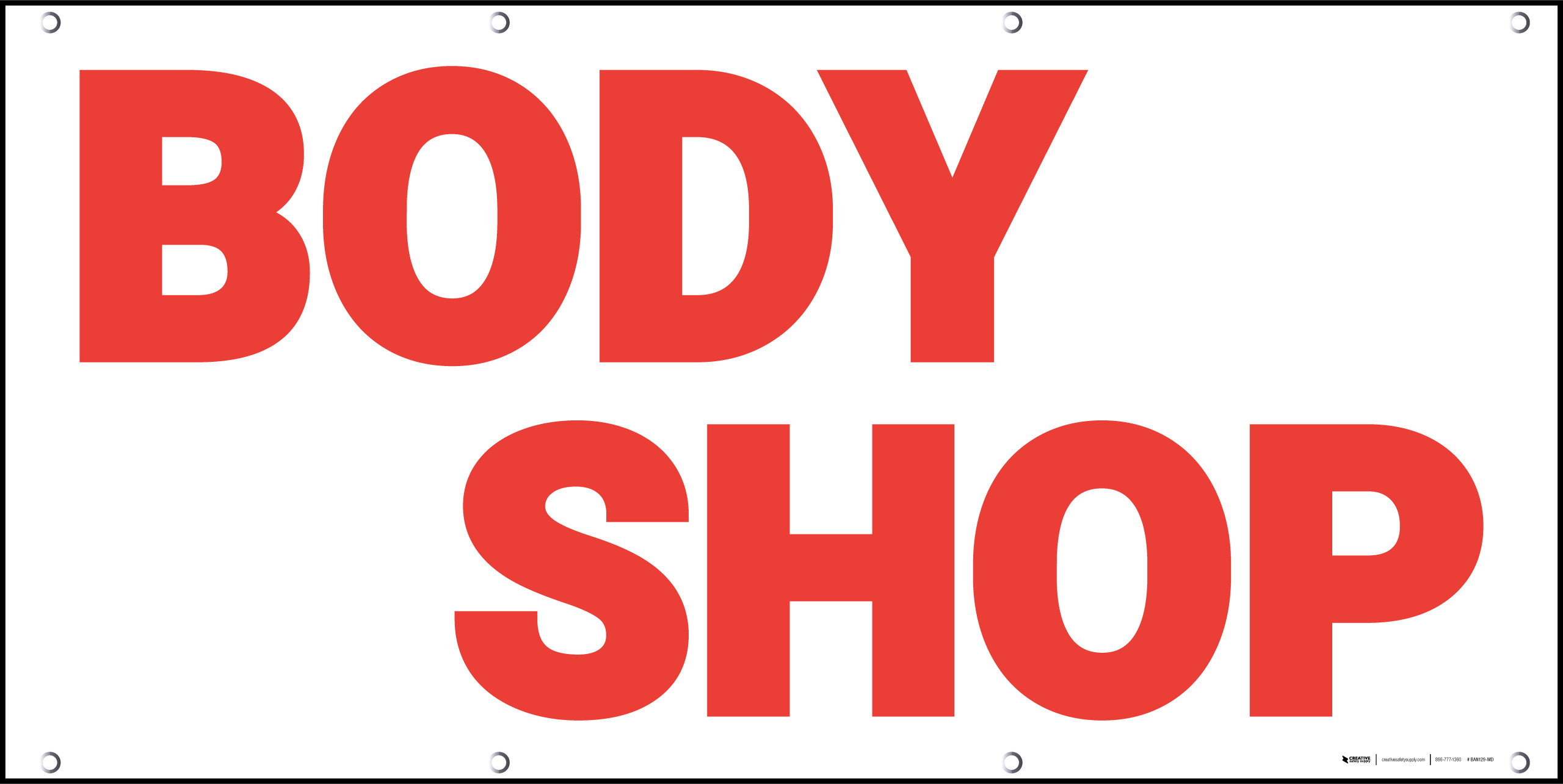 Body Shop Banner Diagonal Stacked Text Banner | Creative Safety Supply