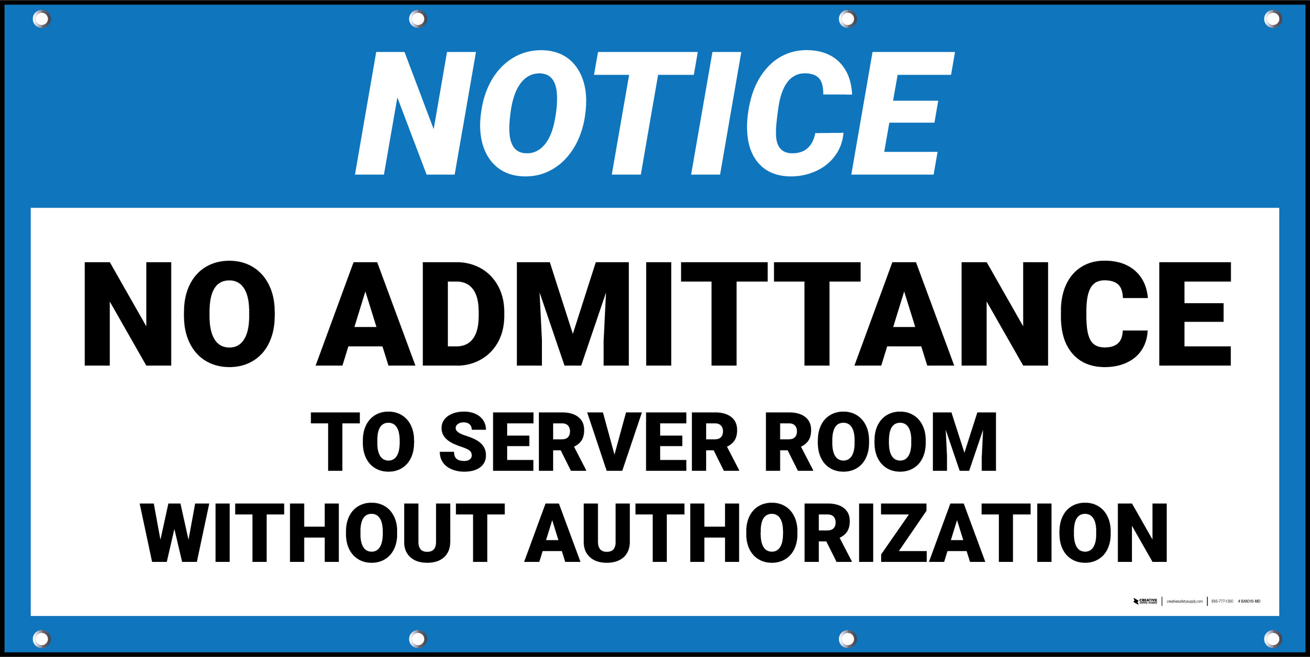 Notice No Admittance To Server Room Without Authorization Banner
