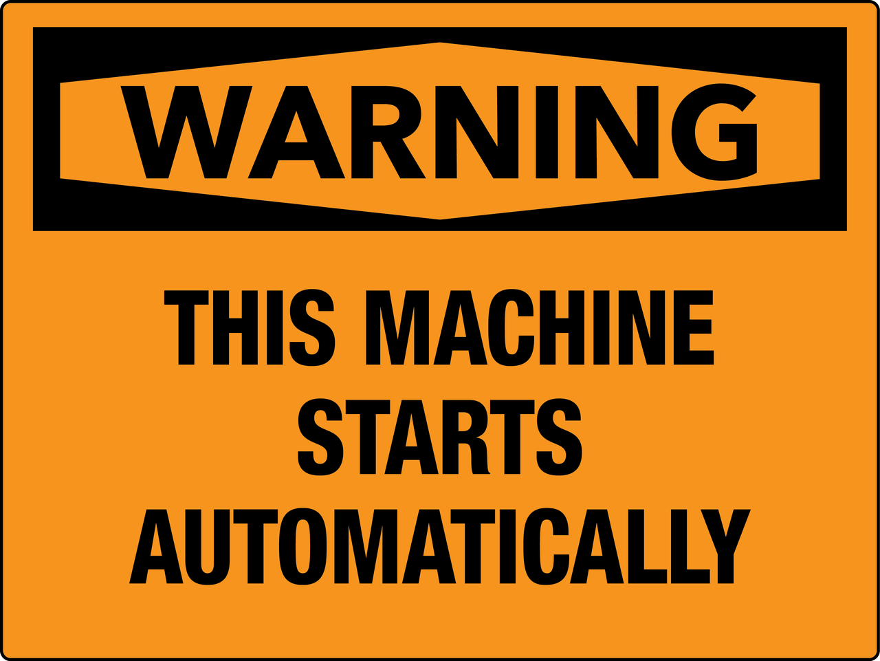 Warning This Machine Starts Automatically Wall Sign