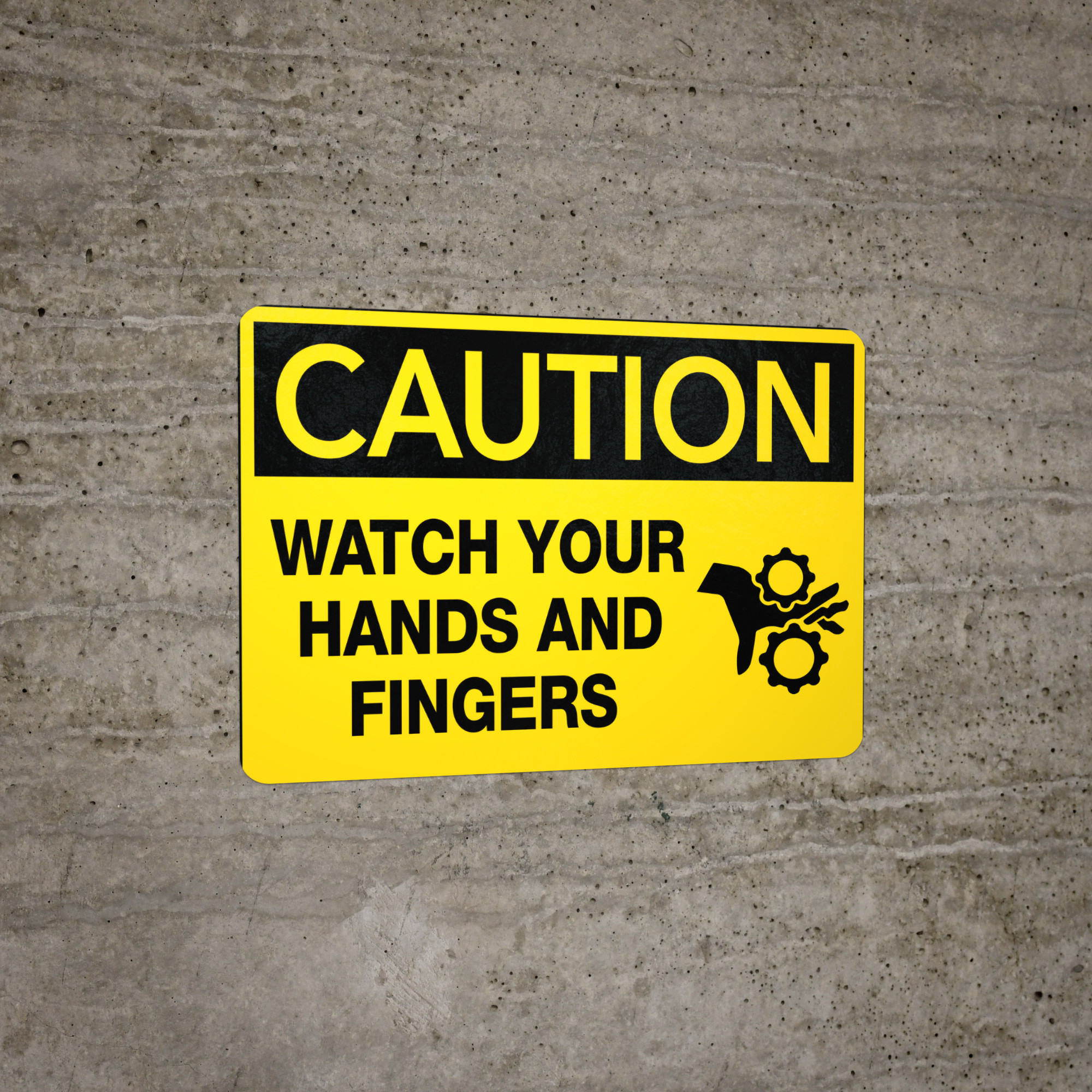 Caution Watch Your Hands and Fingers Wall Sign | Creative Safety Supply