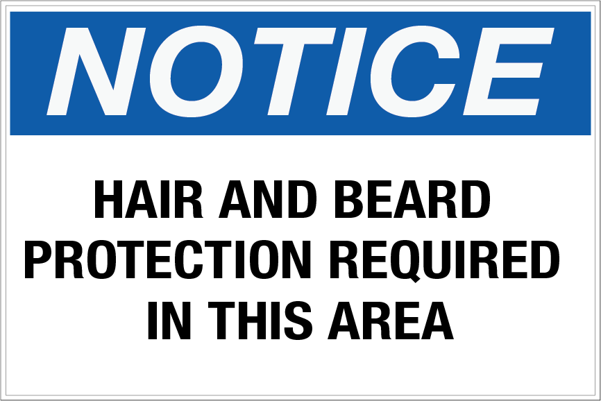 Notice - Hair and Beard Protection Required Wall Sign