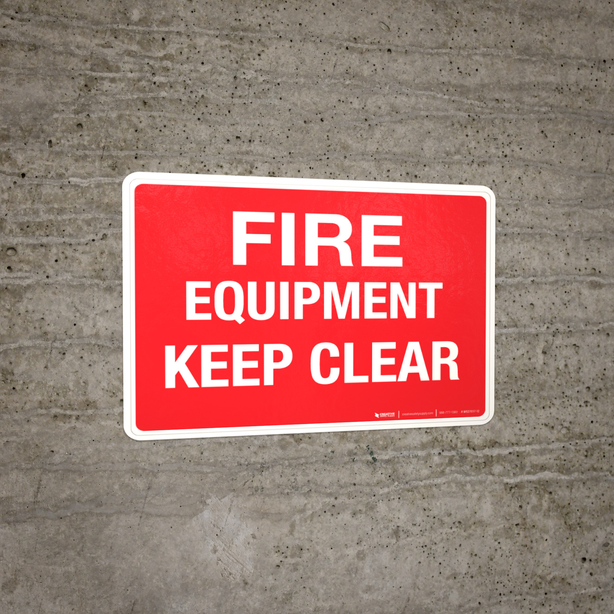 Fire Equipment - Keep Clear - Wall Sign | Creative Safety Supply