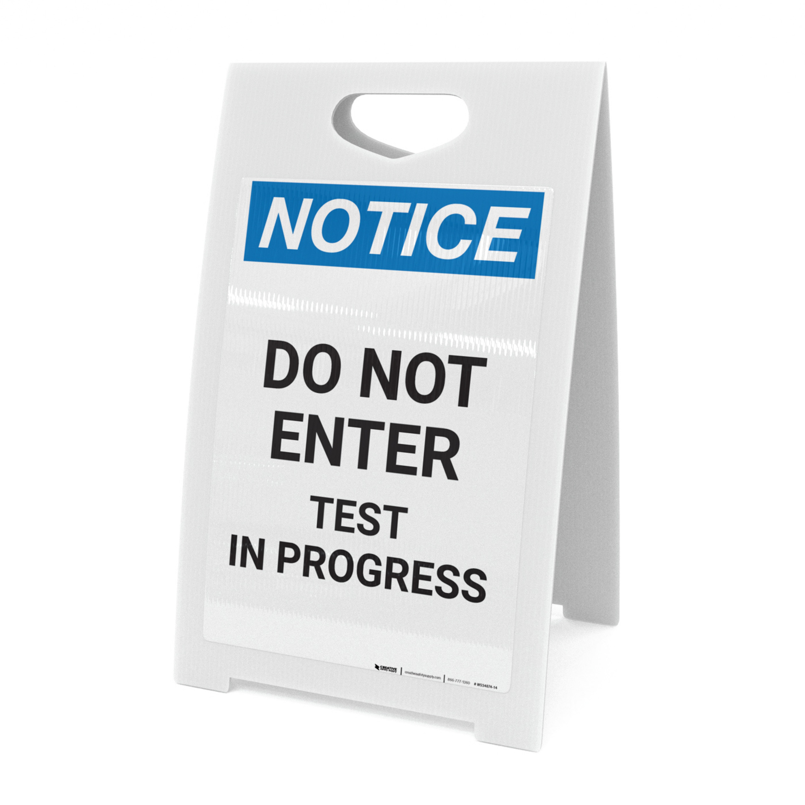 Notice: Do Not Enter Test in Progress - A-Frame Sign
