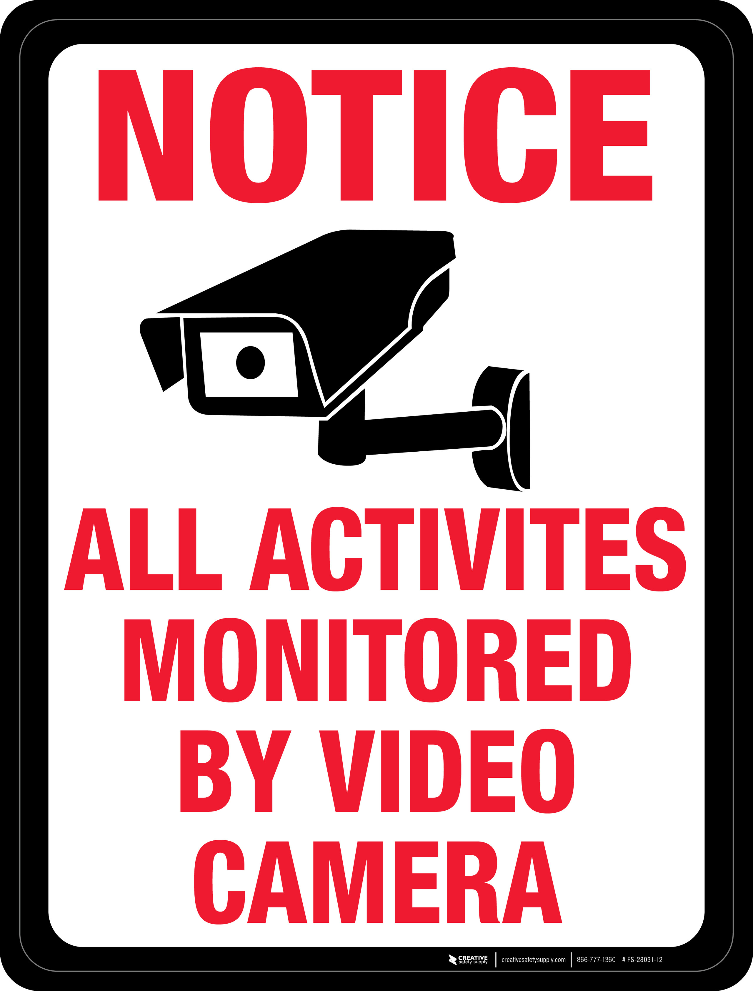 Notice: All Activities Monitored by Video Camera - Floor Sign