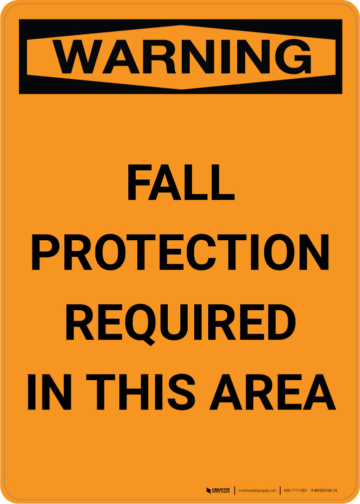Warning: Fall Protection Required in This Area - Portrait Wall Sign