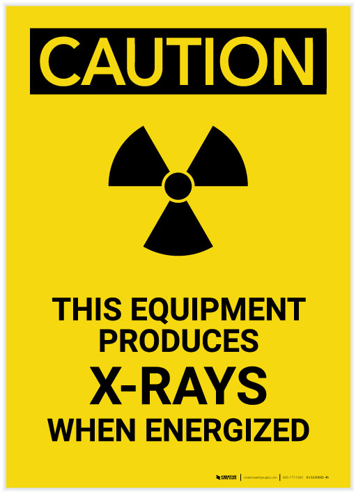 X-Ray Warning + Caution Signs | Creative Safety Supply