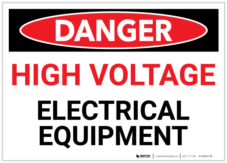 Danger: High Voltage - Electrical Equipment - Label | Creative Safety ...