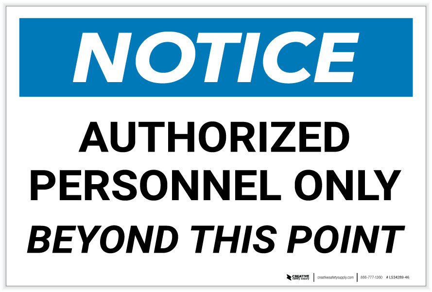 Notice: Authorized Personnel Only Beyond this Point - Label | Creative ...