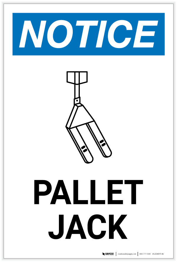 Notice: Pallet Jack with Icon - Label | Creative Safety Supply
