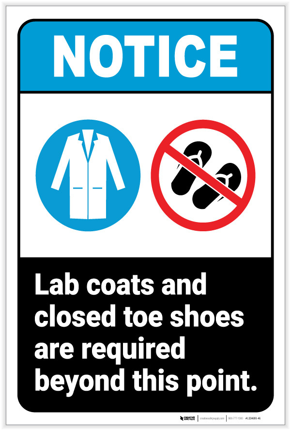 Notice: Lab Coats Closed Toe Shoes Required Beyond this Point Portrait ...