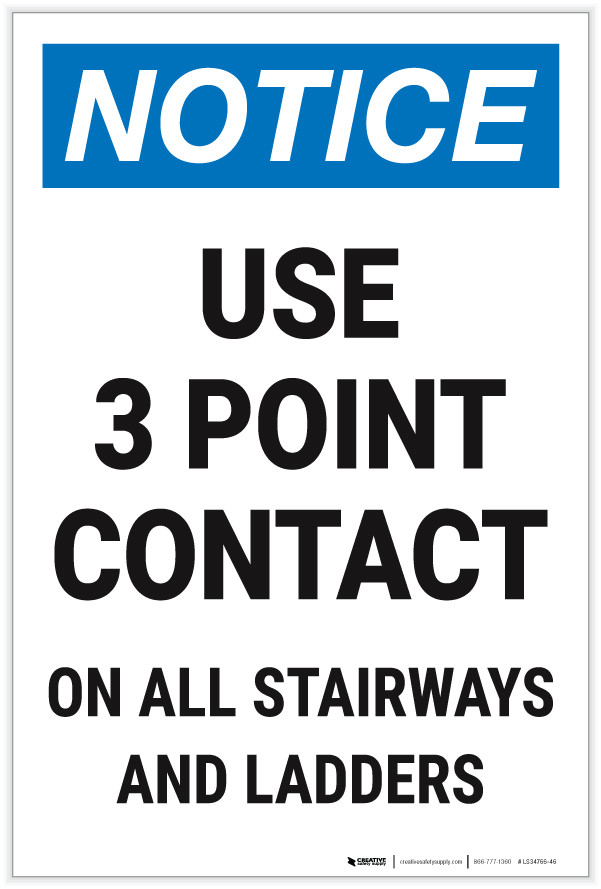 Notice: Use 3 Point Contact On All Stairways Ladders Portrait - Label
