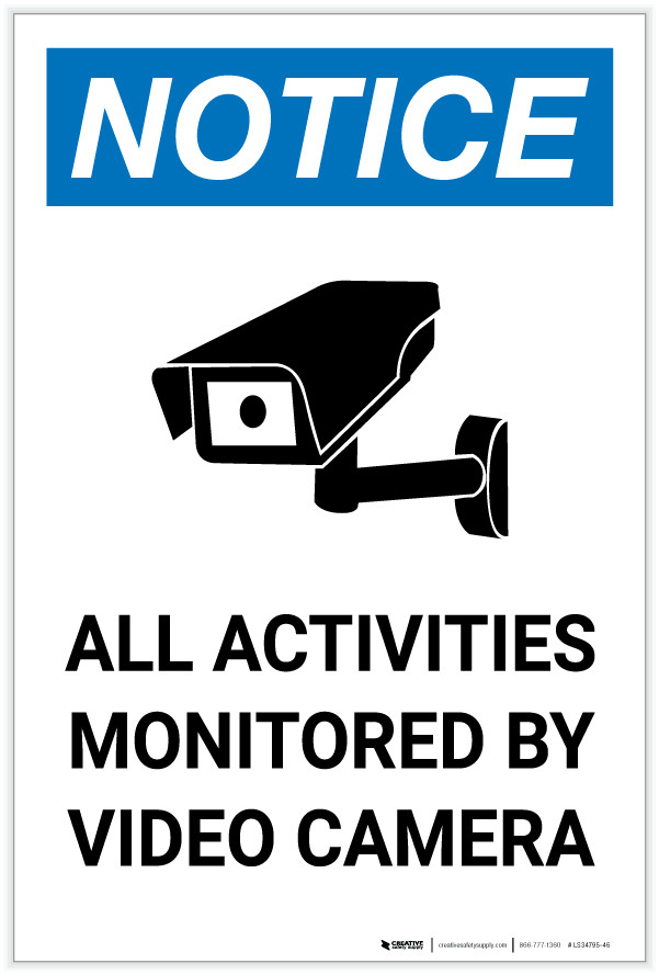 Notice: All Activities Monitored by Video Camera with Icon Portrait - Label