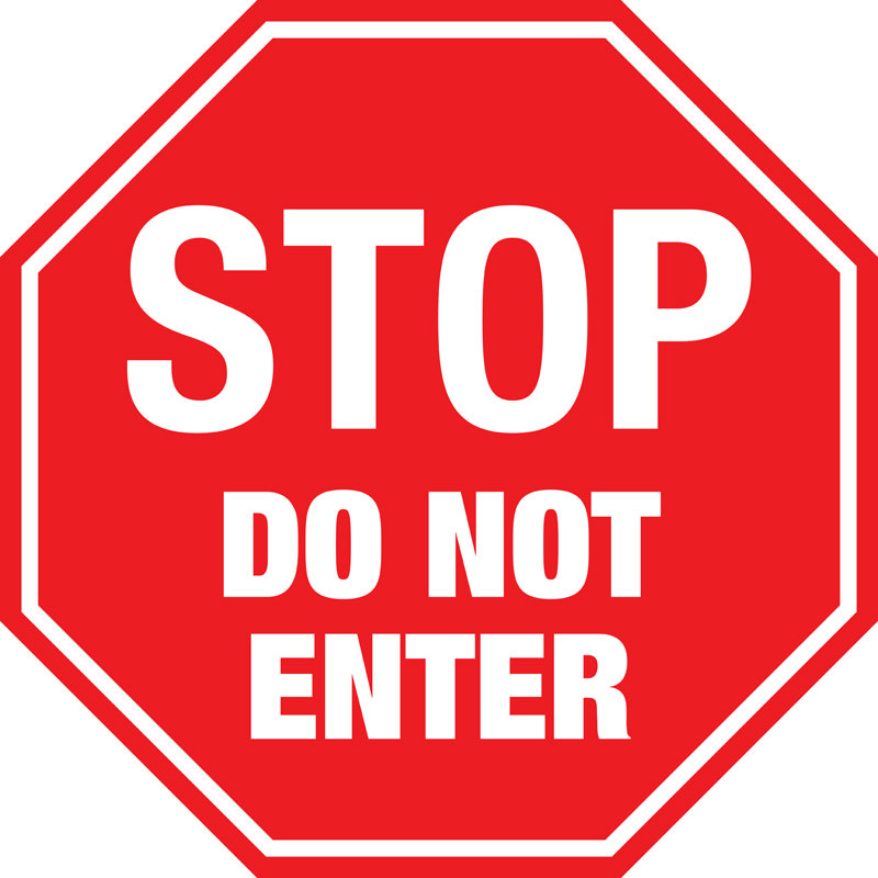 Stop Sign - Do Not Enter | Creative Safety Supply