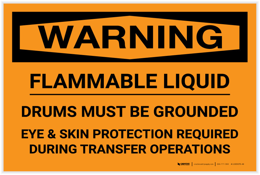 Warning: Flammable Liquid Drums Must Be Grounded Landscape - Label
