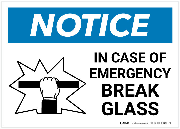 Notice: In Case Of Emergency Break Glass with Icon Landscape - Label