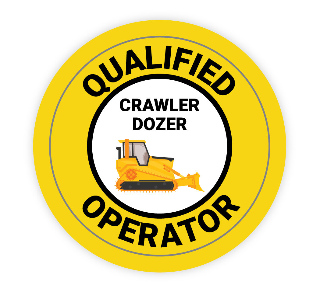 Qualified Operator Crawler Dozer Operator - Hard Hat Sticker